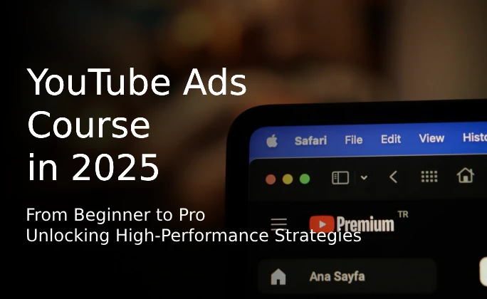 The Ultimate 2025 YouTube Ads Course: From Beginner to Pro, Unlocking ...